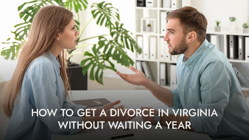 How to Get a Divorce in Virginia Without Waiting a Year | Holcomb Law, P.C.